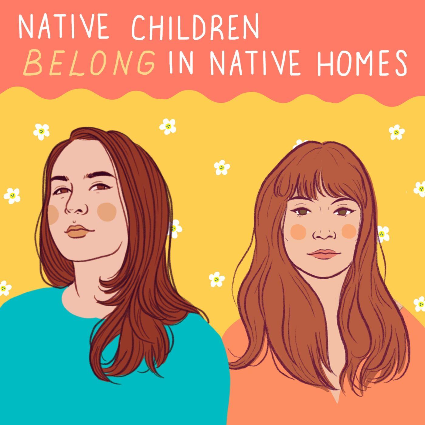 Native Children Belong in Native Homes - All My Relations Podcast ...