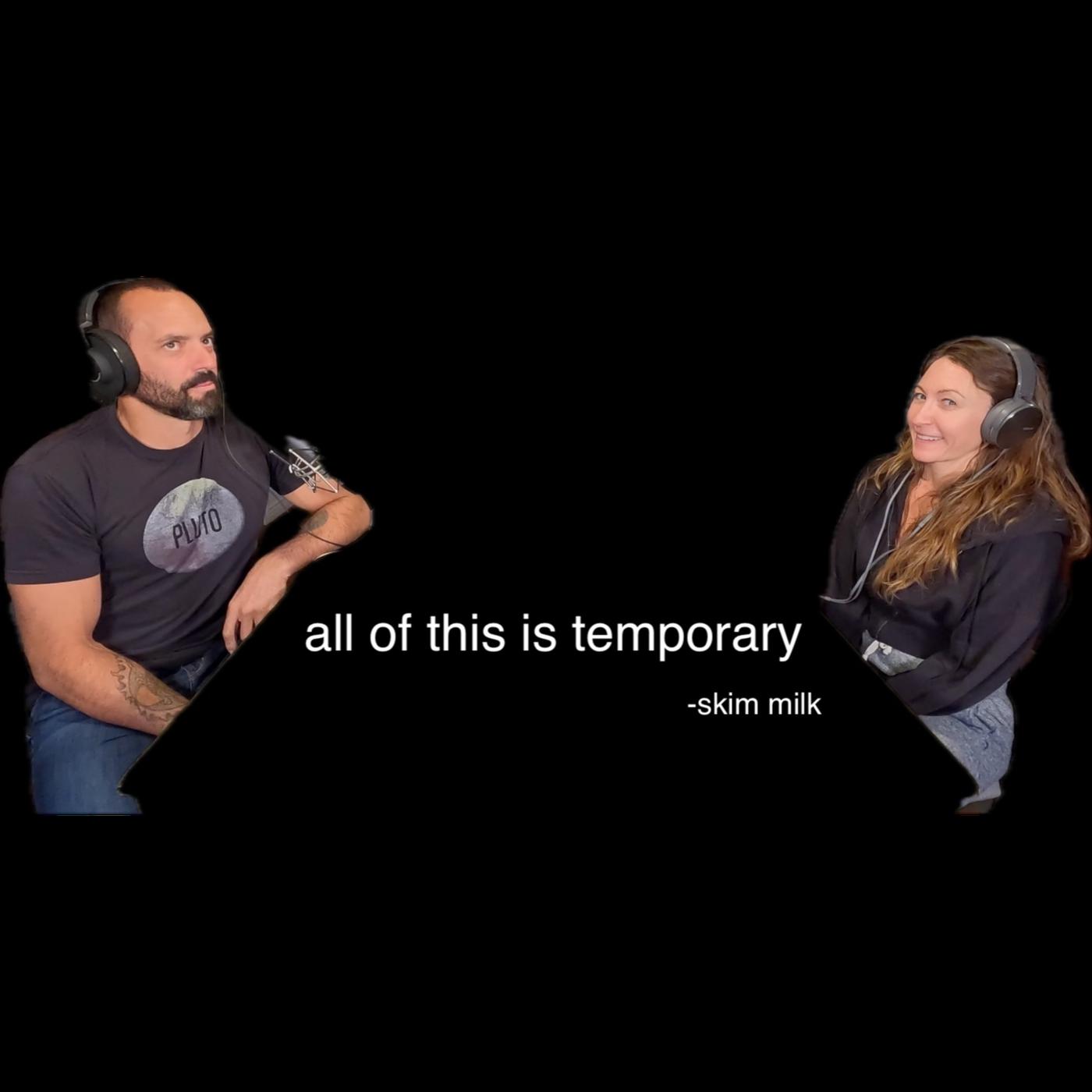 all of this is temporary (podcast) - Ray Stone and Melodee Gates ...