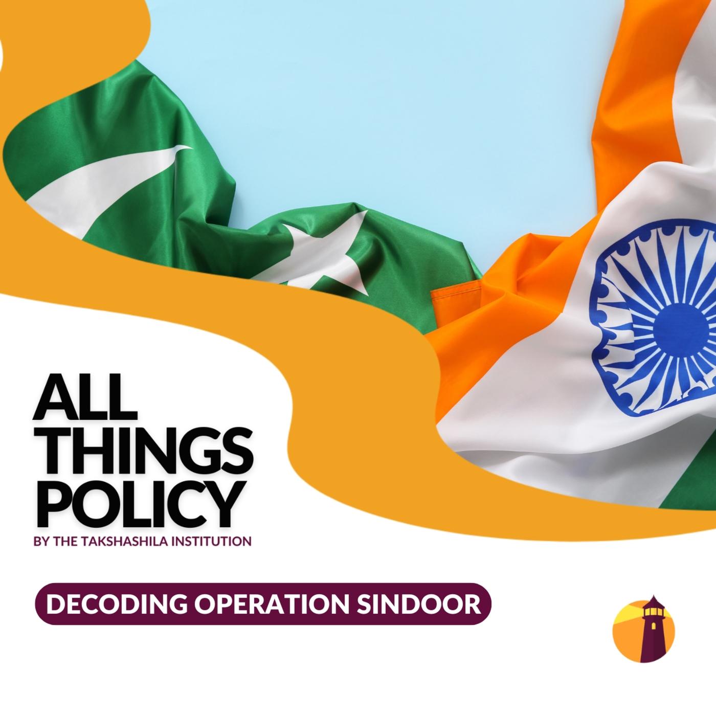 Decoding Operation Sindoor - All Things Policy (podcast) | Listen Notes