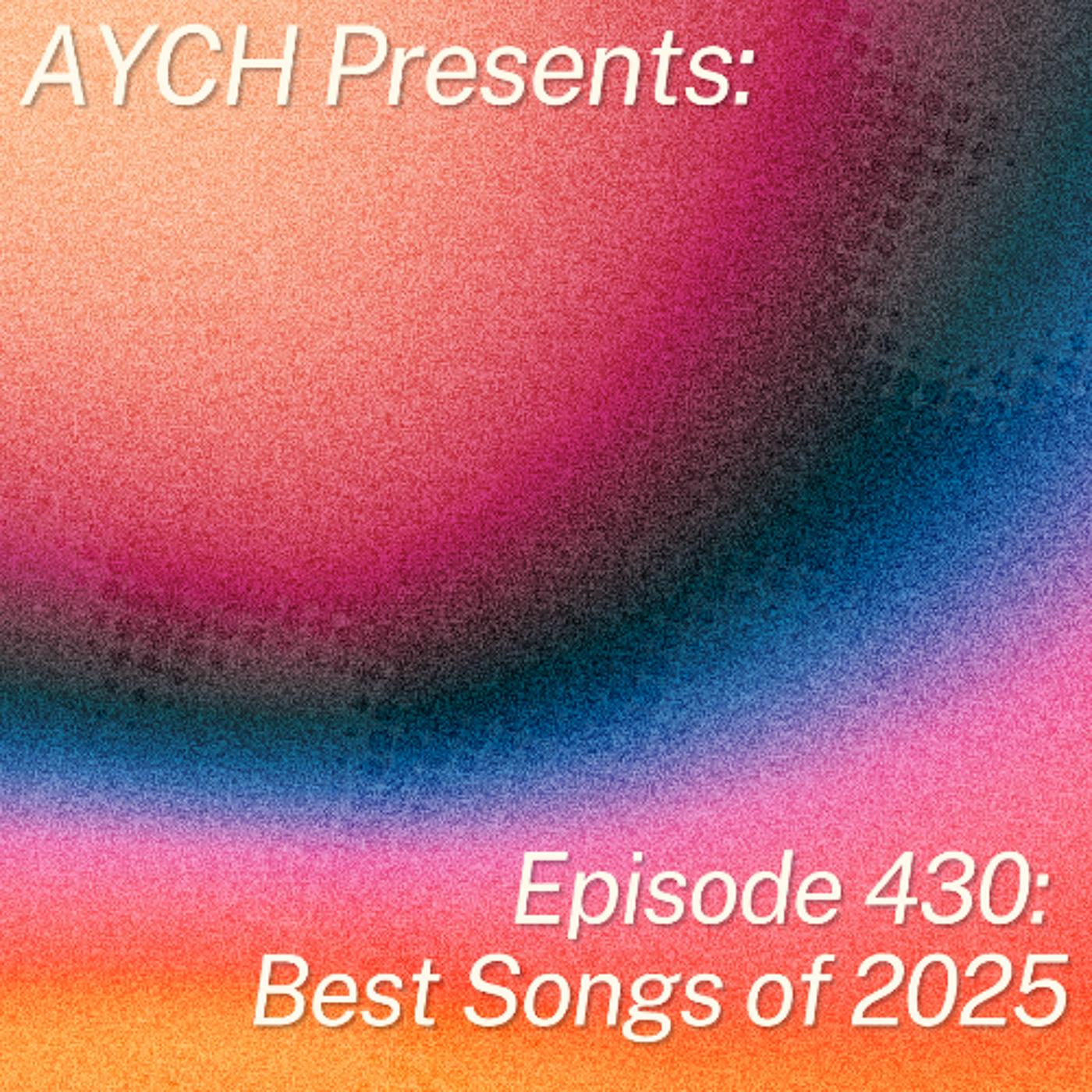 Episode 430 - Best Songs of 2025 - All You Can Hear (podcast) | Listen ...