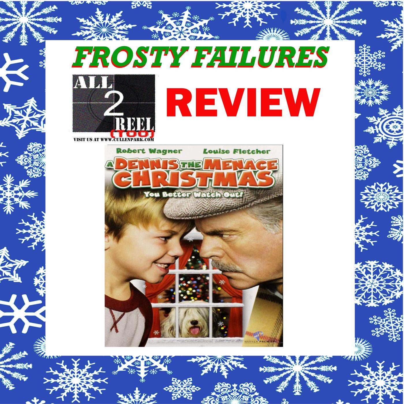A Dennis the Menace Christmas (2007) - FROSTY FAILURES/DIRECT FROM HELL ...
