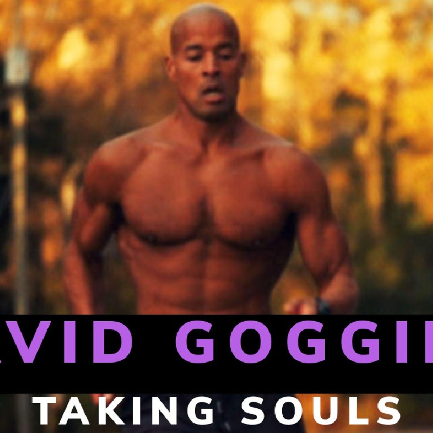 DAVID GOGGINS QUOTES ||TAKING SOULS|| STAY HARD - Alpha Dog ...