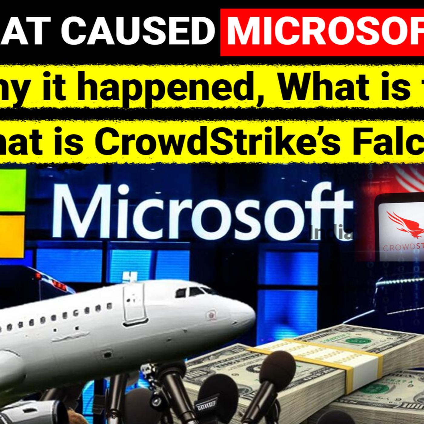 #145 Microsoft outage cause Explained | Why it happened, What is the ...