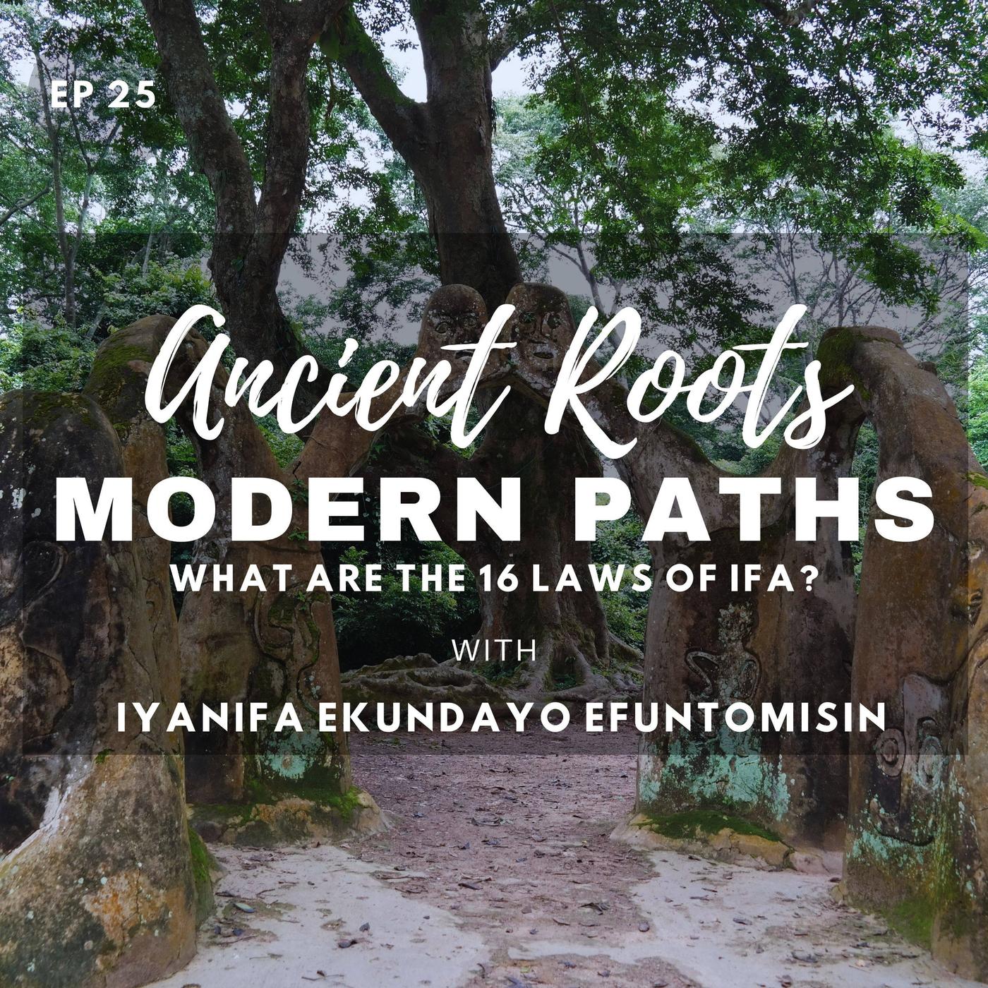 What are the 16 Laws of Ifa? - Ancient Roots, Modern Paths: Exploring ...