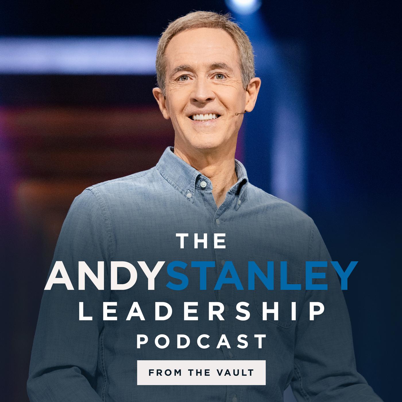 Culture of Collaboration, Part 1 - Andy Stanley Leadership Podcast ...