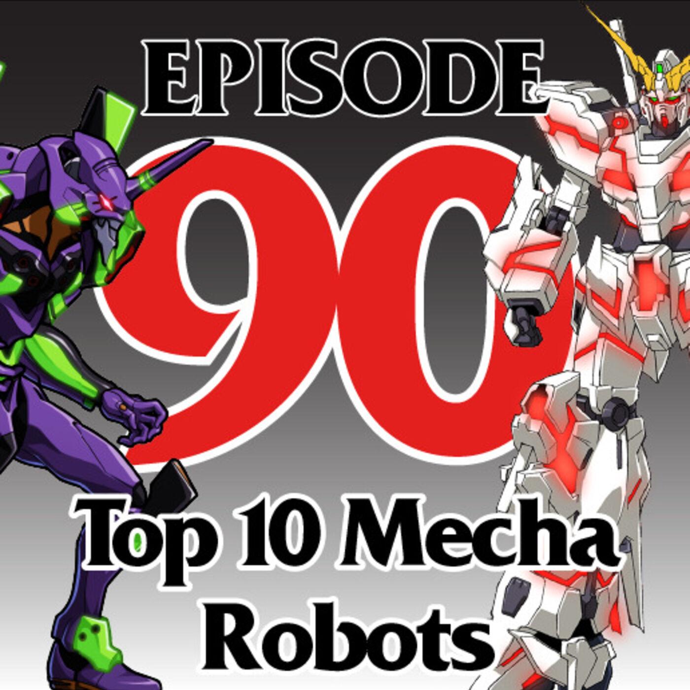 Top 10 Mecha Robots - Anime Shmanime (podcast) | Listen Notes