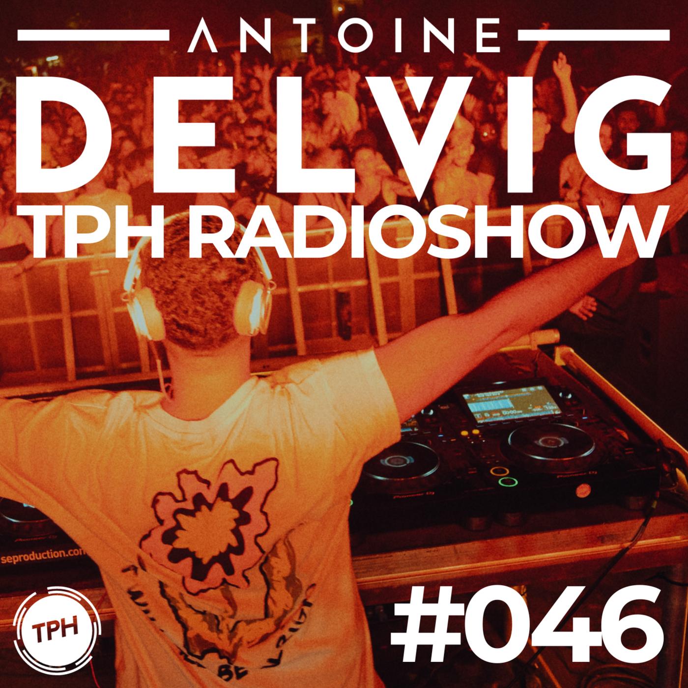 TPH Radio #035 - ANTOINE DELVIG - TPH RADIO (podcast) | Listen Notes