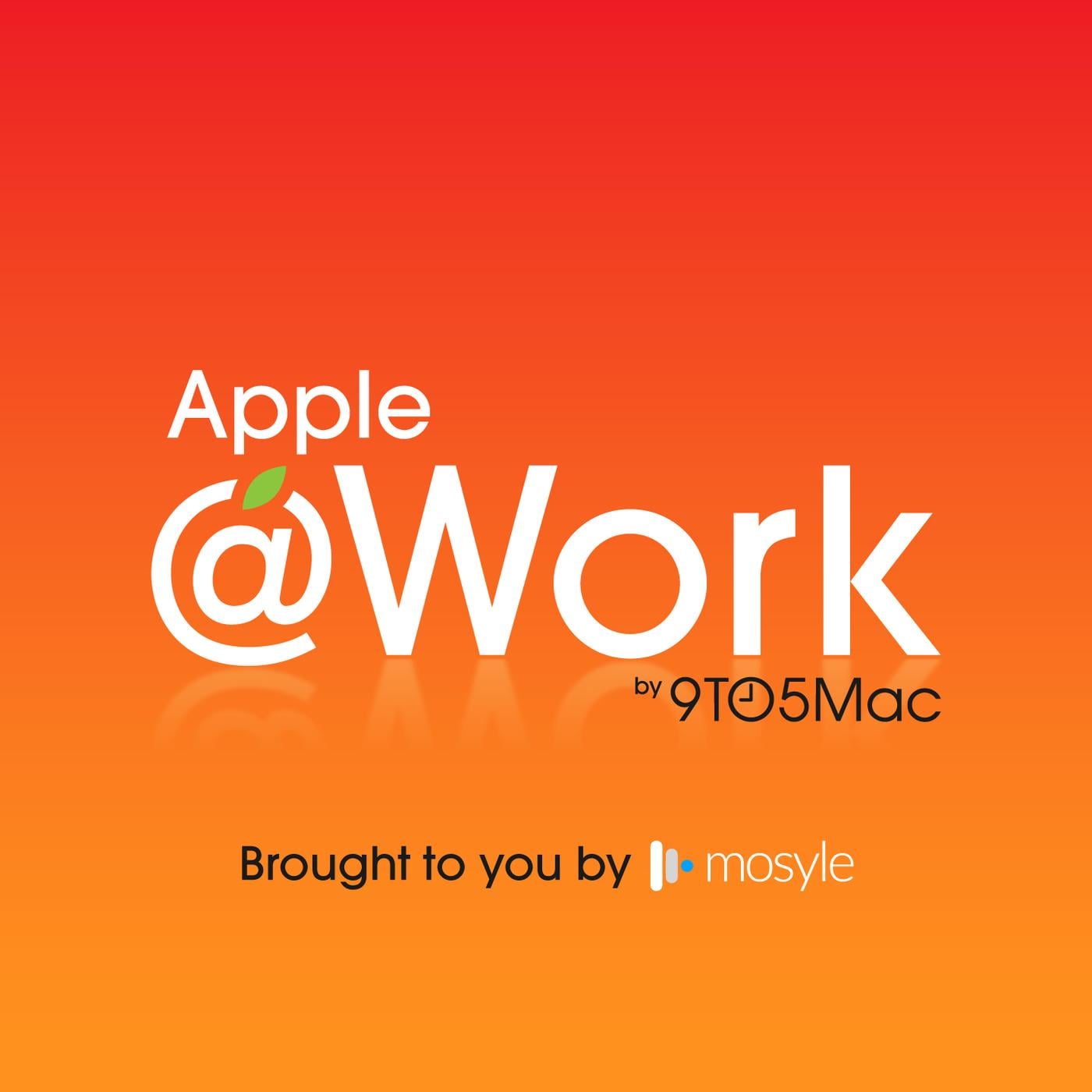 Taking the next steps - Apple @ Work (podcast) | Listen Notes