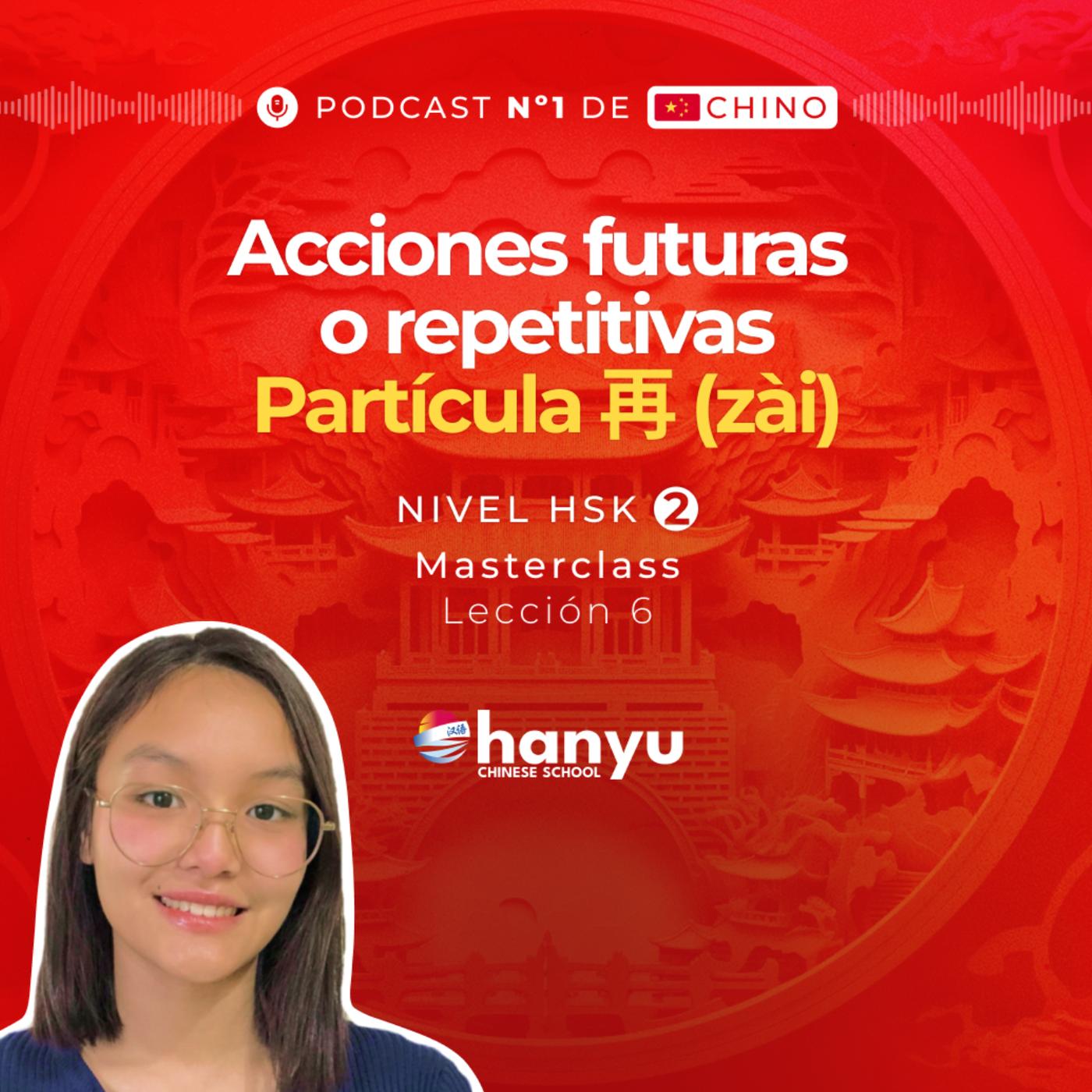 #10 El complemento de grado 得 (de) en Chino | Aprende Chino Online | Podcast HSK2 Masterclass ...