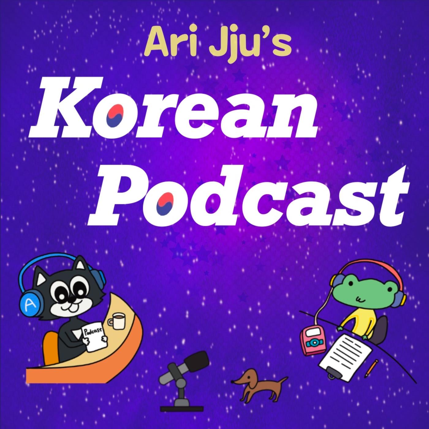 AriJju's Korean Podcast [Beginner&Intermidiate] | Listen Notes