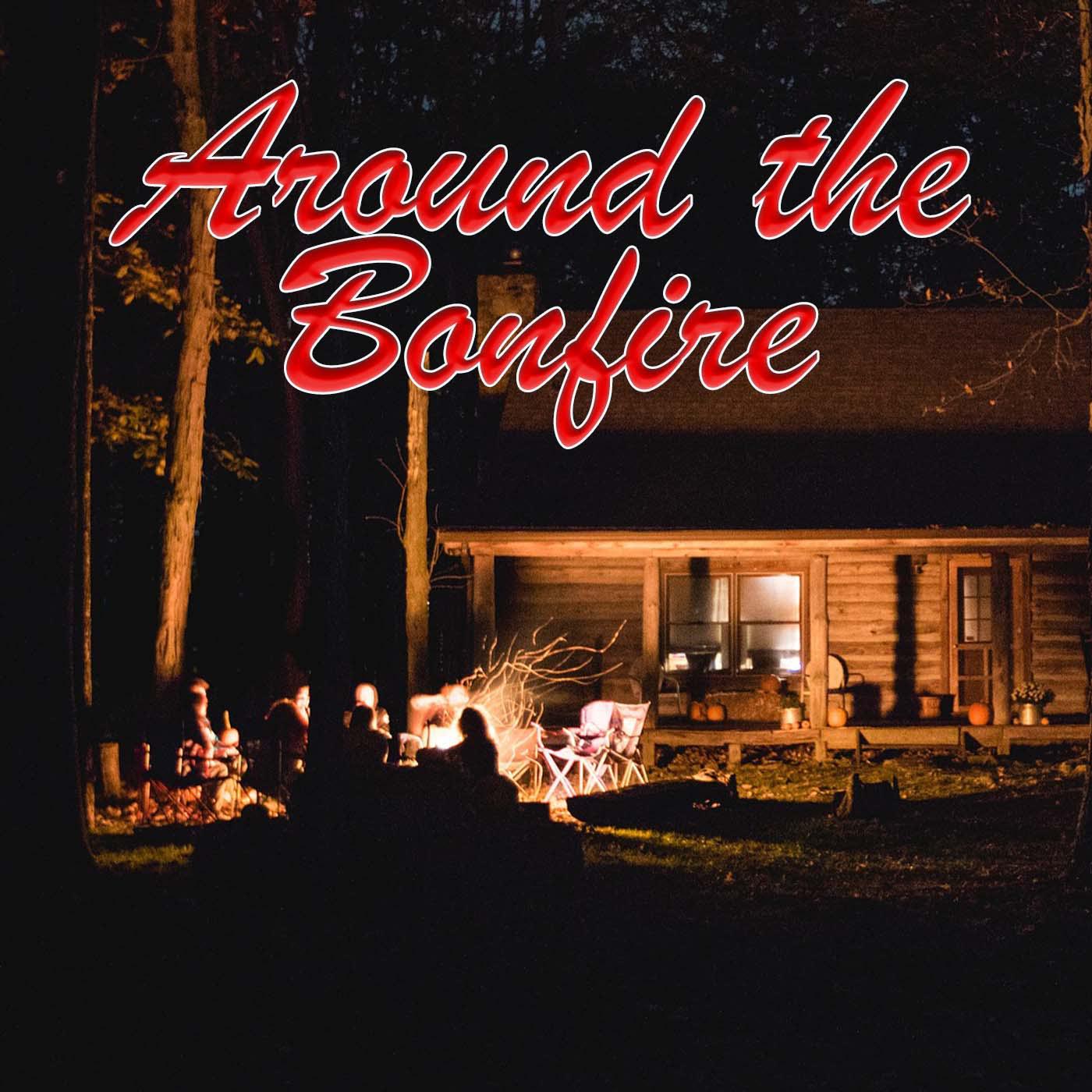 Around the Bonfire (podcast) - The Burro | Listen Notes