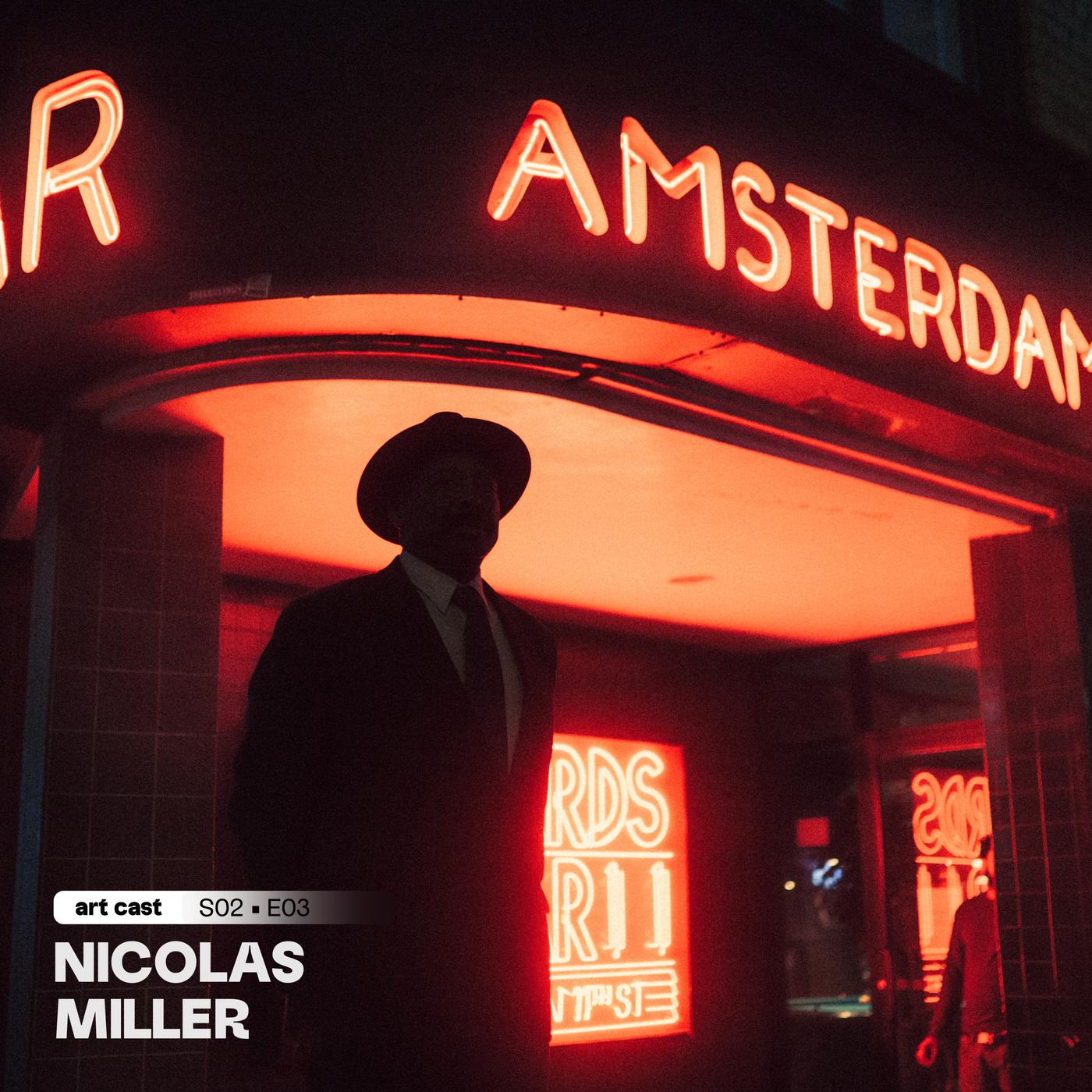S02 • E03 • Nicolas Miller • Photographe - art cast (podcast) | Listen ...