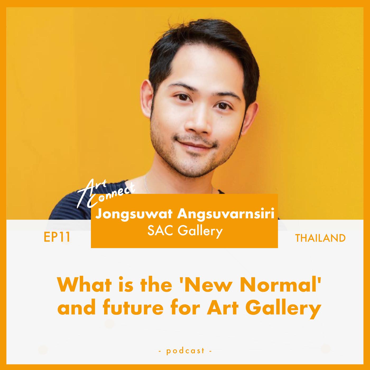 11 | THAILAND🇹🇭 | What is the 'New Normal' and future for Art Gallery ...