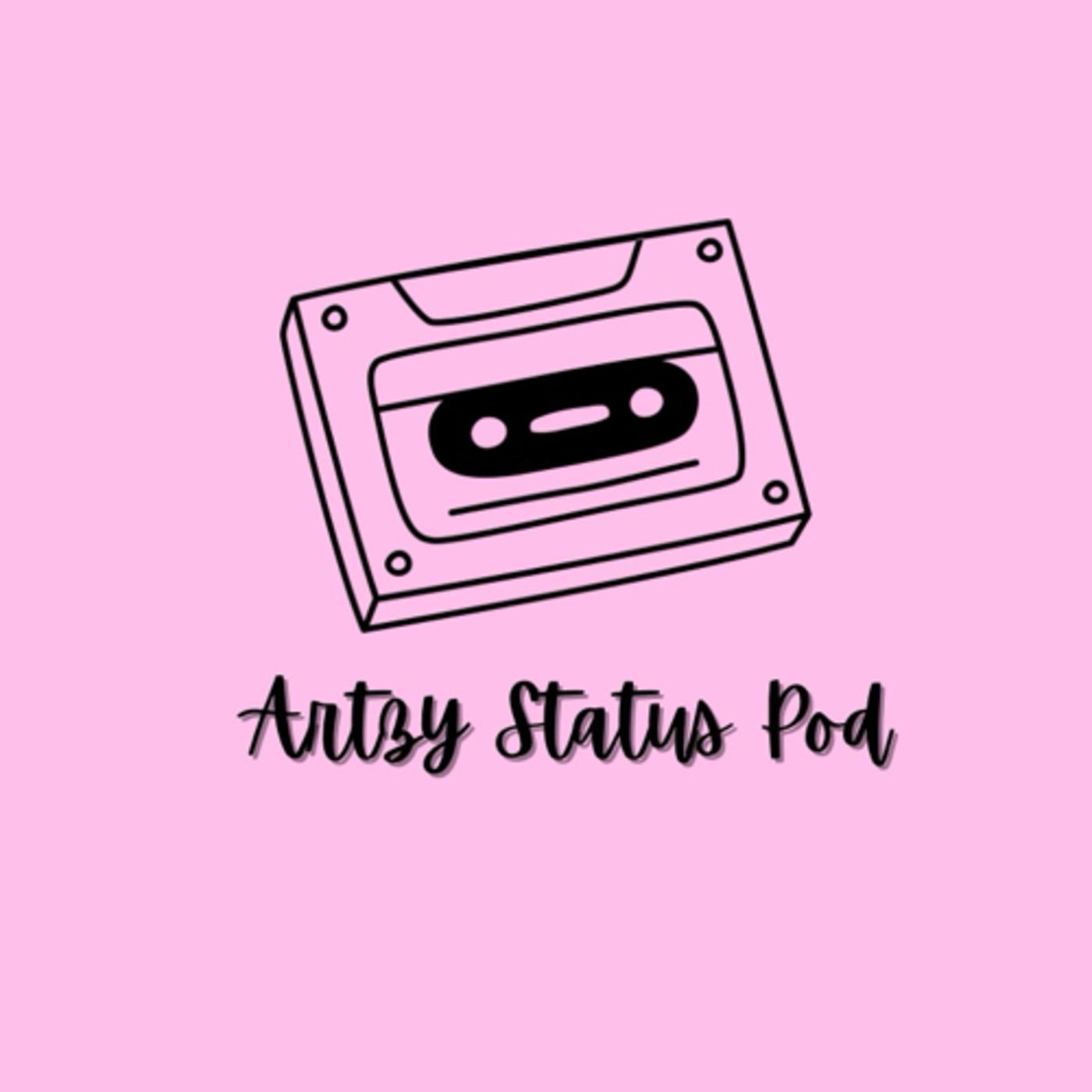 How To Actually Glow Up - Artzy Status Pod (podcast) | Listen Notes
