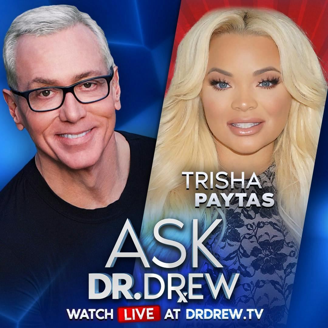 Trisha Paytas on Mental Illness, Frenemies & Internet Trolls - Ask Dr ...