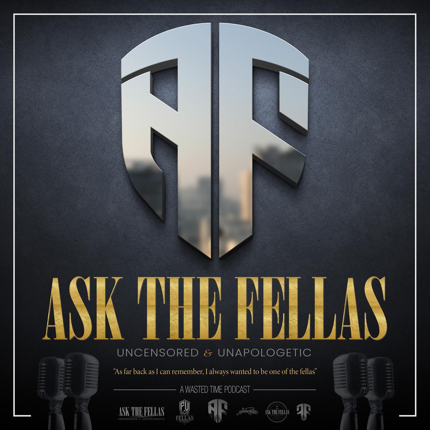 Turning A Hoe Into A Housewife - Ask The Fellas (podcast) | Listen Notes