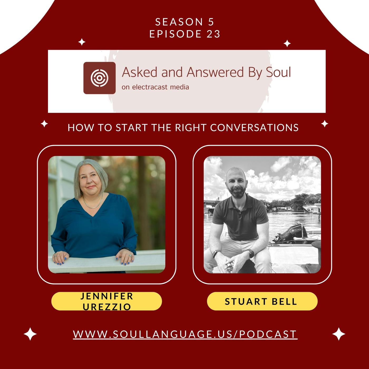 How To Start the Right Conversations with Stuart Bell | Listen Notes