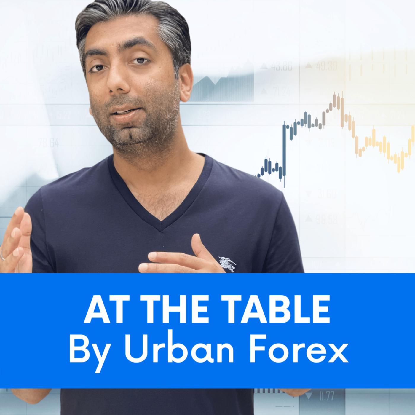 At The Table By Urban Forex (podcast) - Navin Prithyani | Listen Notes