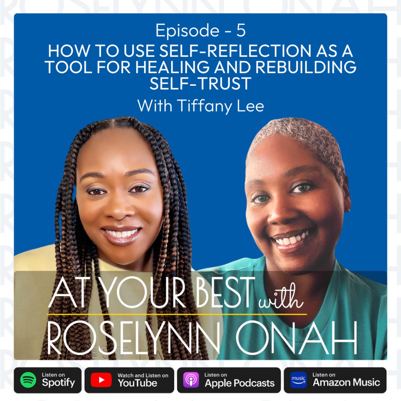 #5: How to Use Self-Reflection as a Tool for Healing and Rebuilding ...