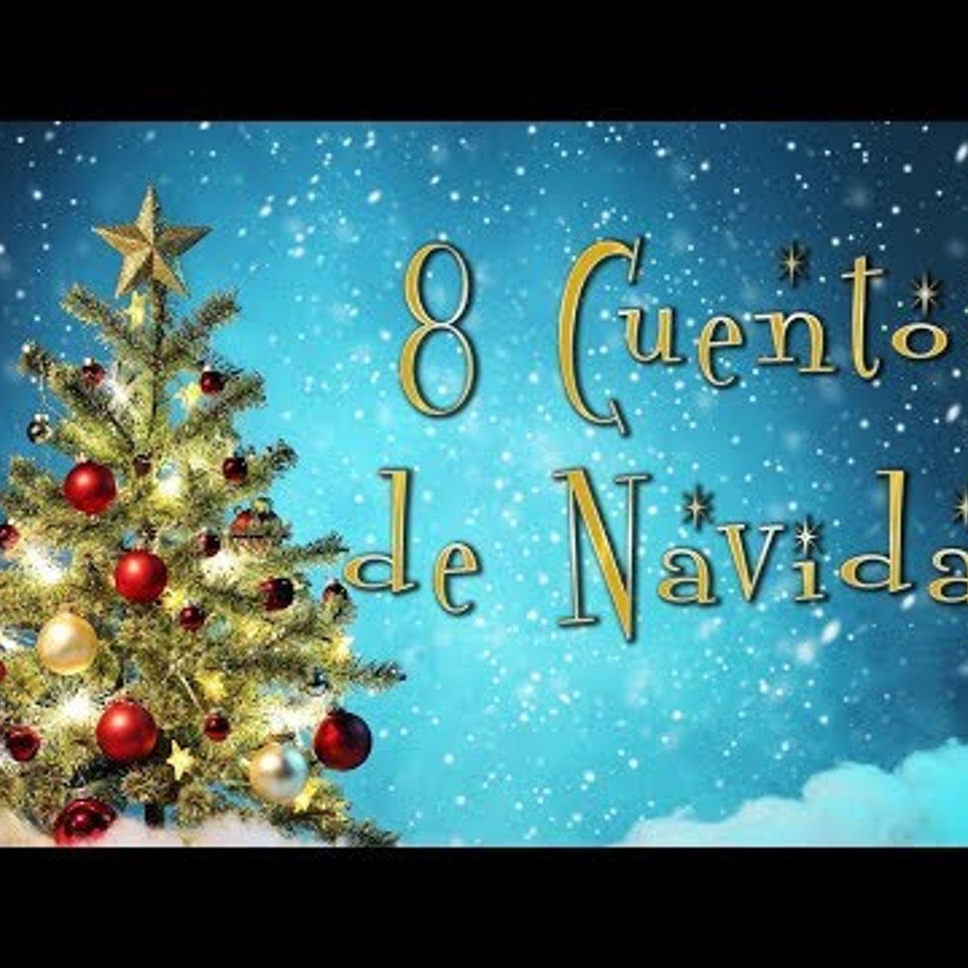 8 Cuentos De Navidad Audio Cuentos Podcast Listen Notes