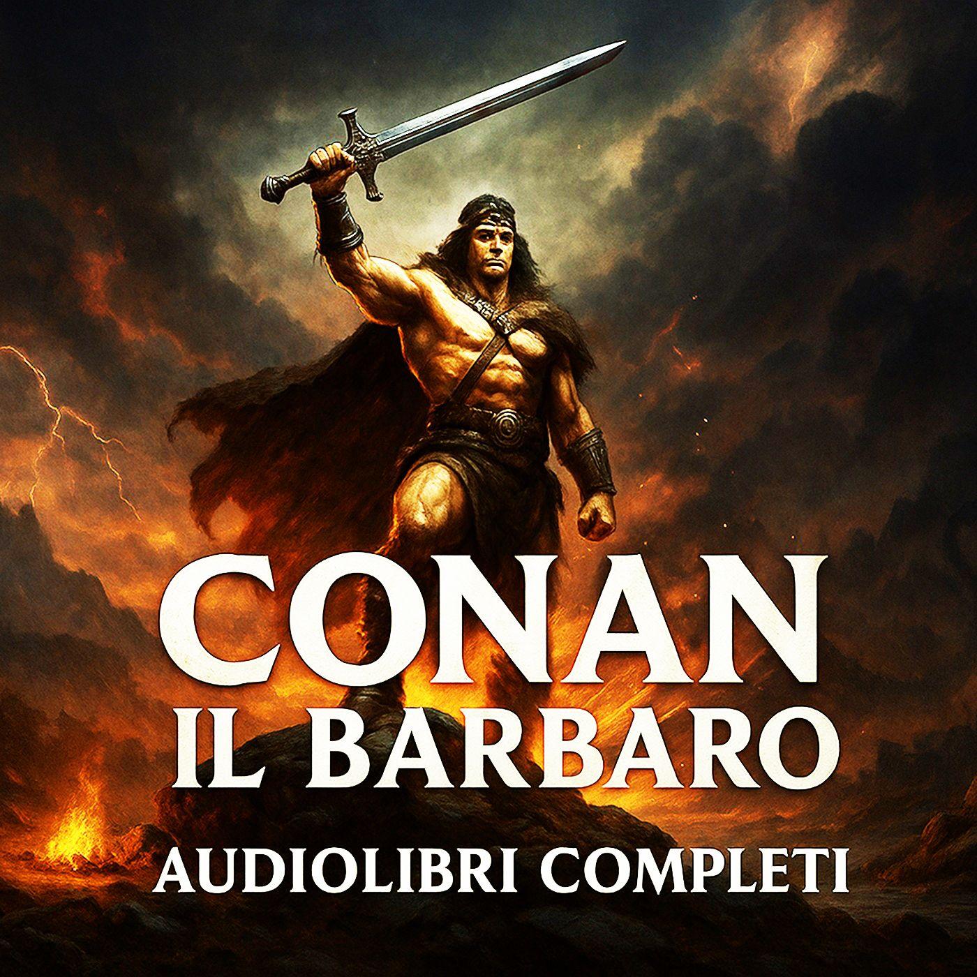 Conan il Barbaro Audiolibri - Robert Howard (podcast) - Audiolibri ...