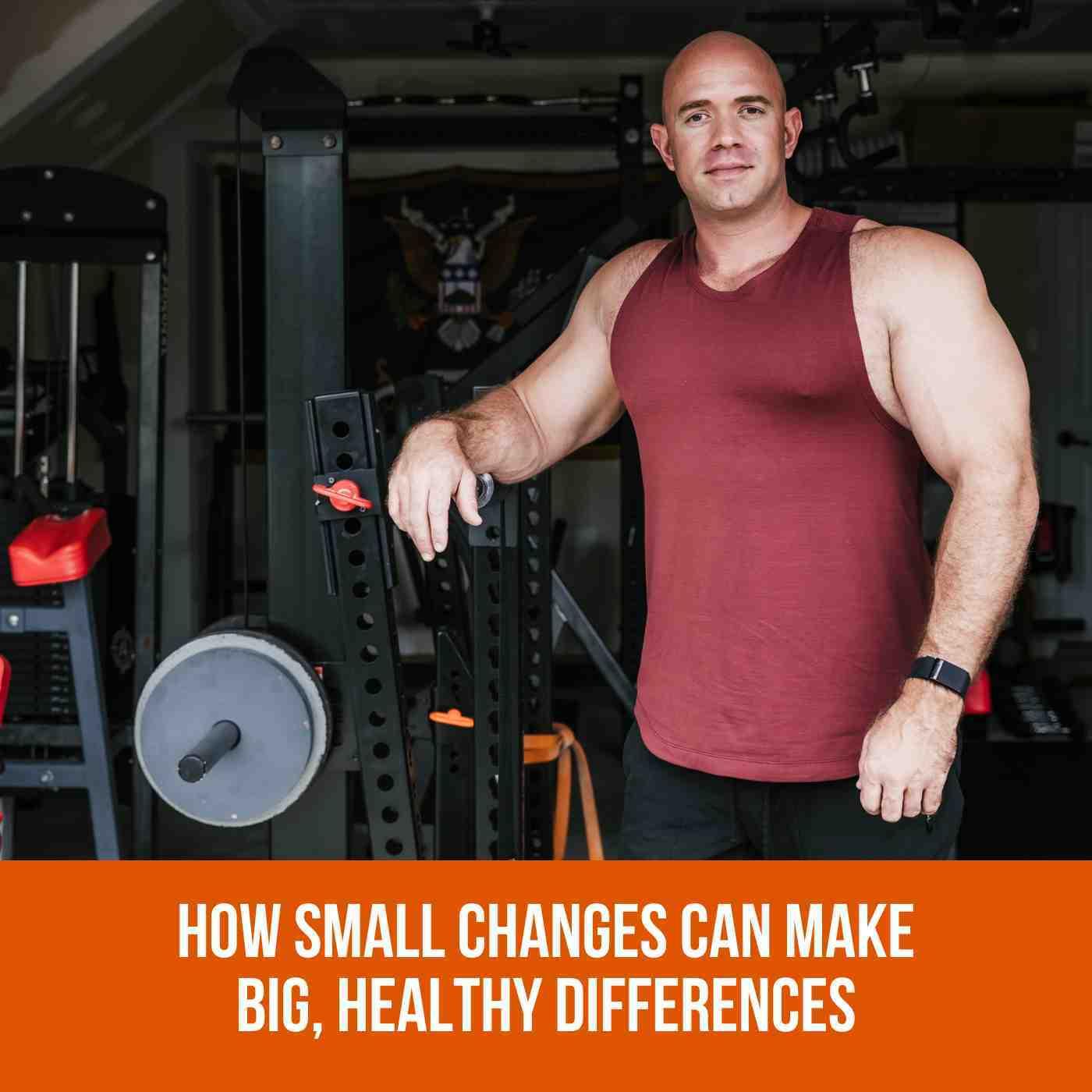 How Small Changes Can Make Big, Healthy Differences | Listen Notes