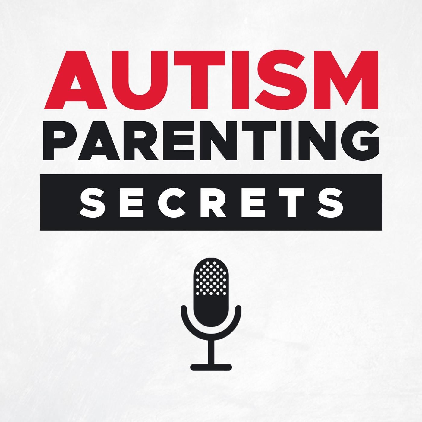 Autism Parenting Secrets (podcast) - Len Arcuri, Cass Arcuri | Listen Notes