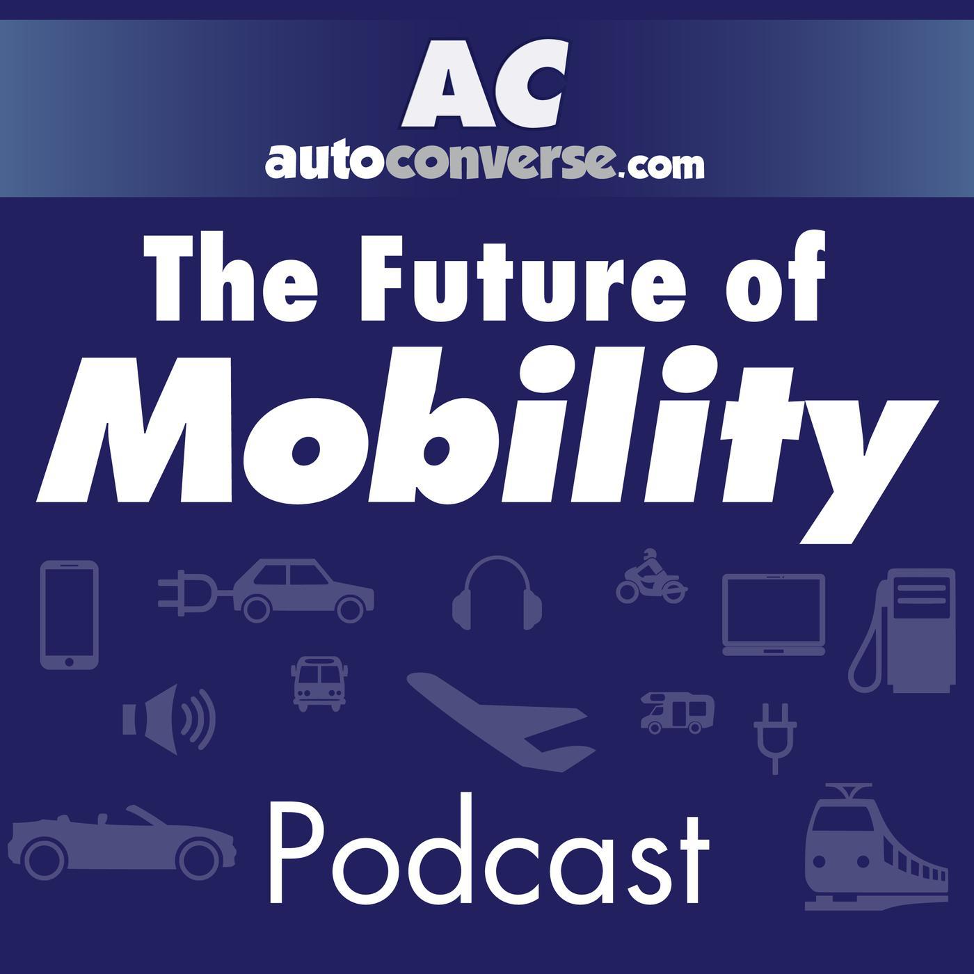 Introducing the Future of Mobility Podcast - AutoConverse 💬 Mobility ...