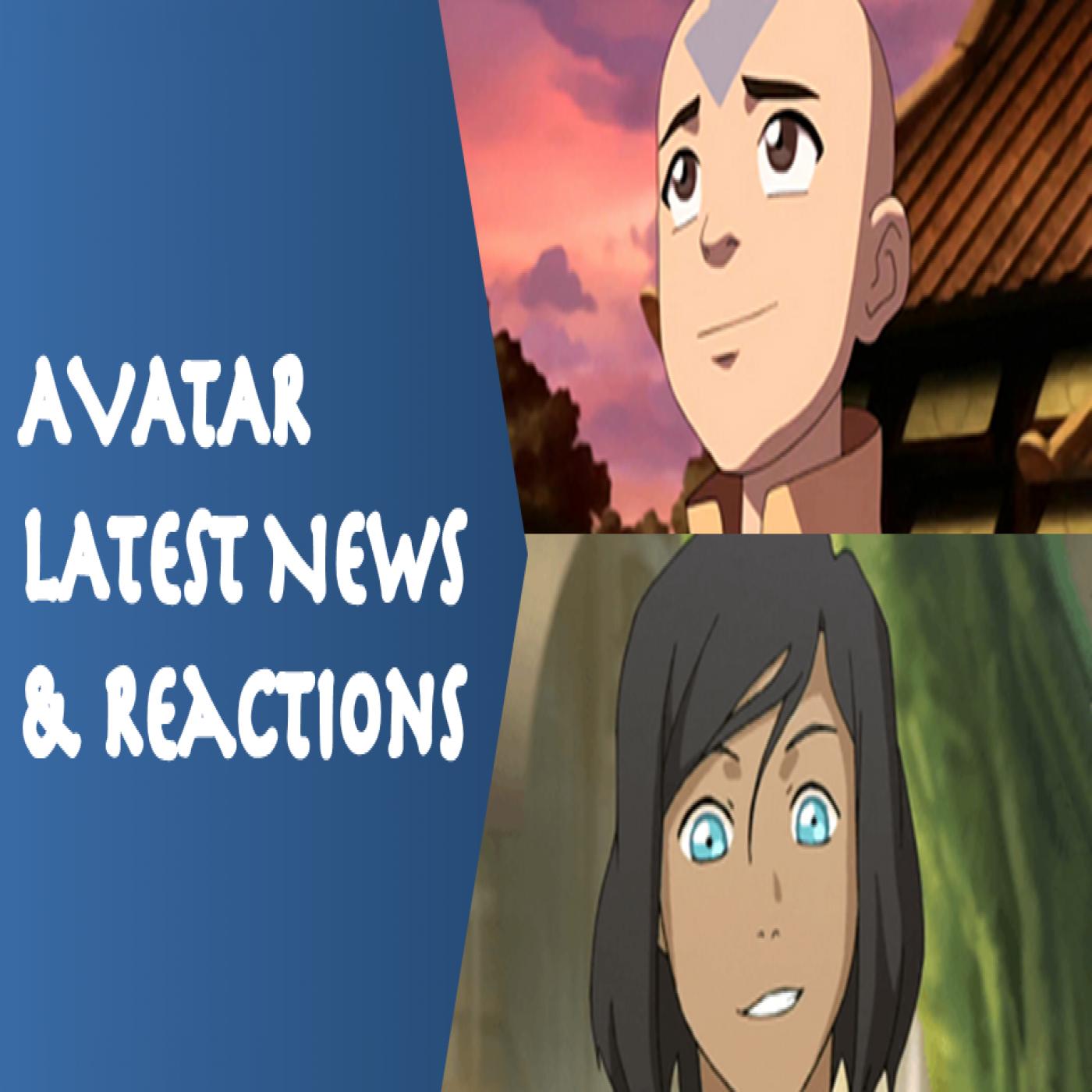 Avatar Latest News & Reactions - Avatar: The Last Podcasters | Listen Notes