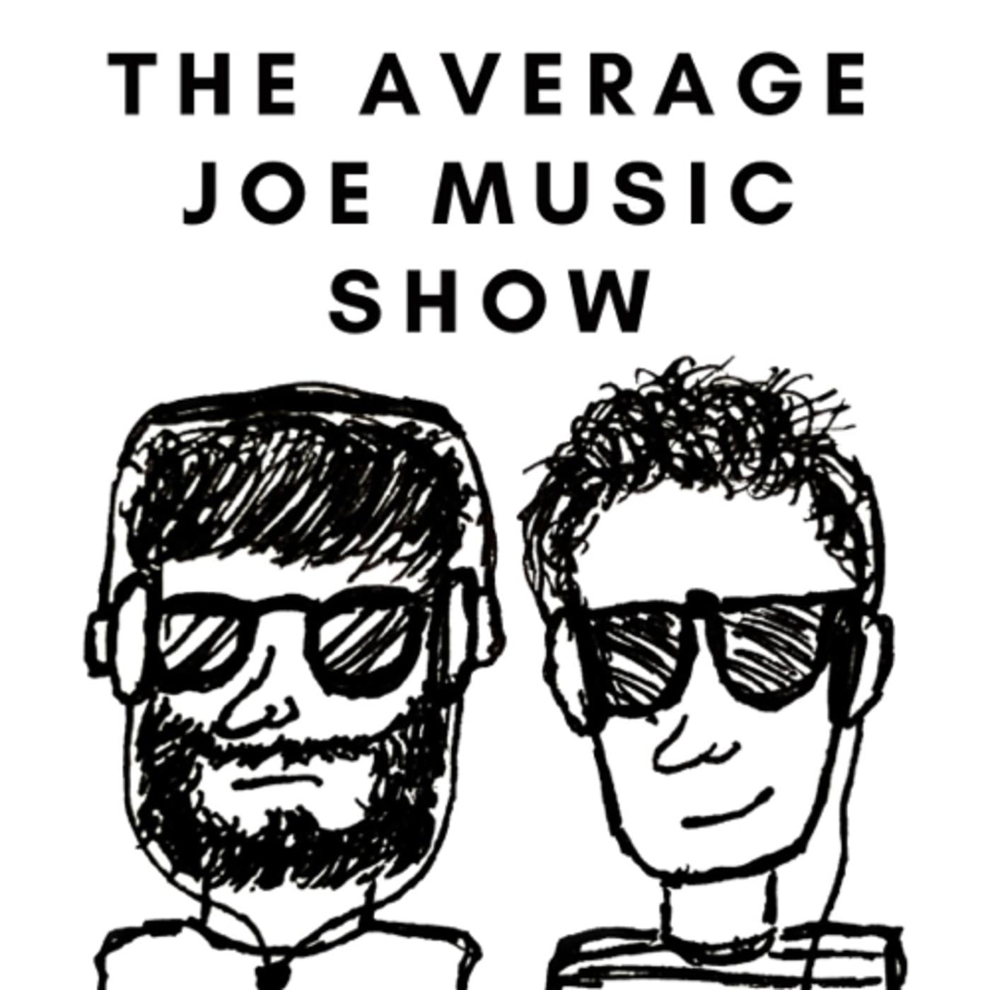 The Average Joes Are Back Again - Average Joe Music Show (Podcast ...