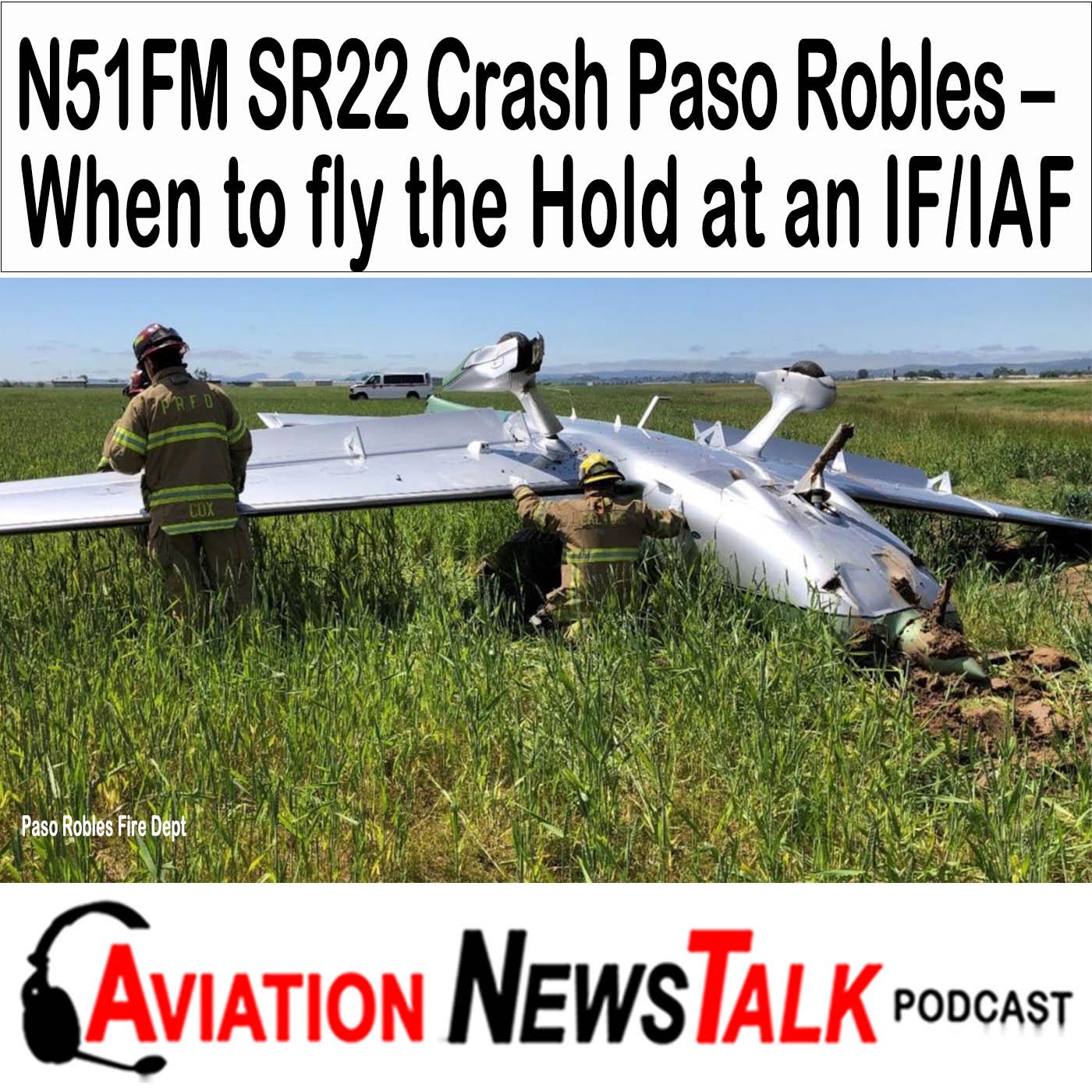 325 N51FM SR22 Crash Paso Robles – When to fly the Hold at an IF/IAF ...