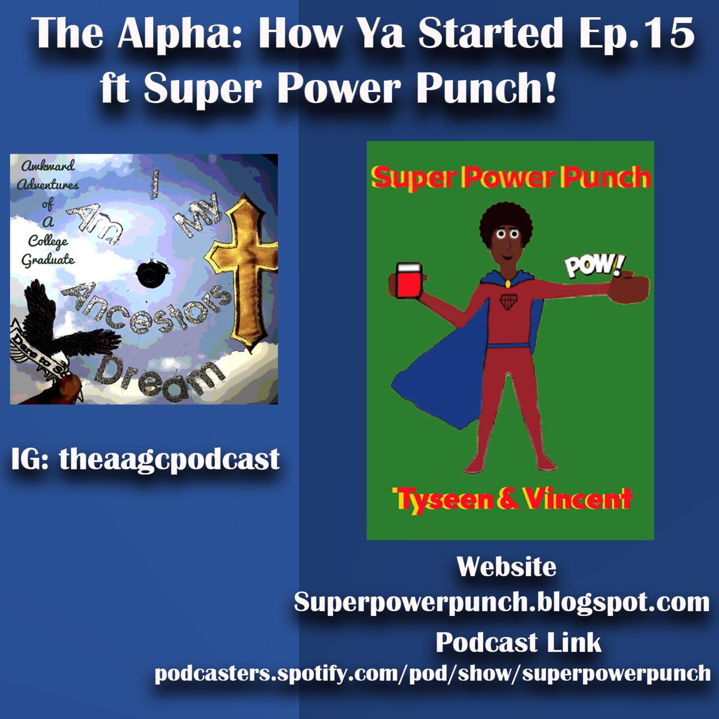 The Alpha: How Ya Started Ep. 12 ft TalleyBerryBaby | Listen Notes