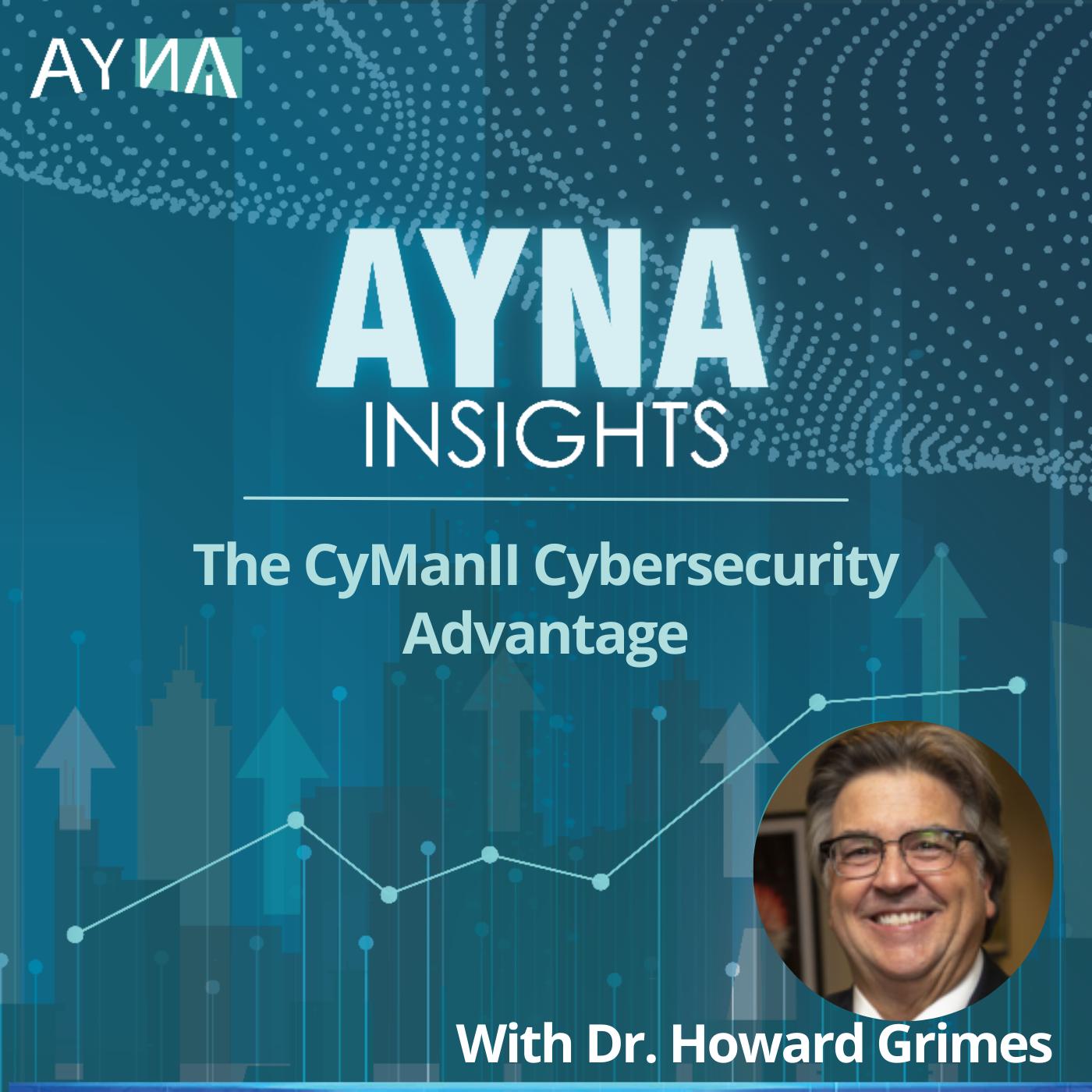 Dr. Howard Grimes: The CyManII Cybersecurity Advantage | Listen Notes