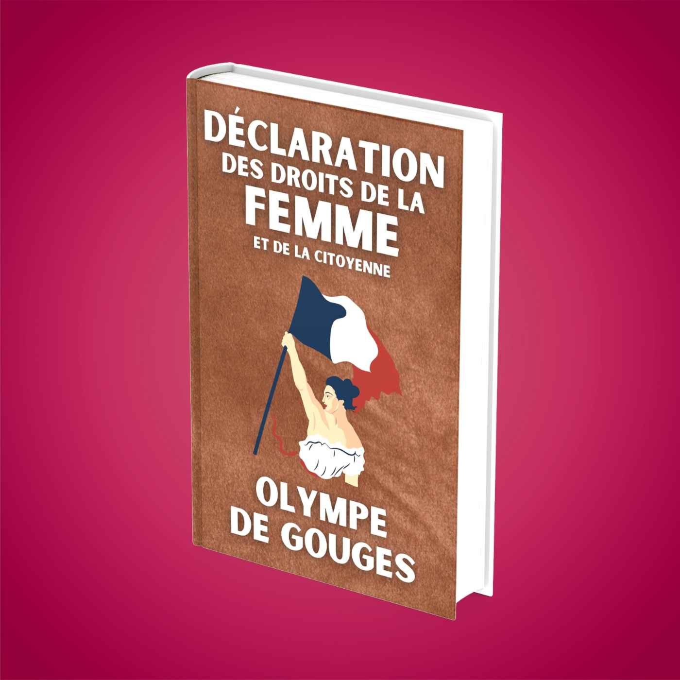 Résumé de "Déclaration des droits de la femme et de la citoyenne ...