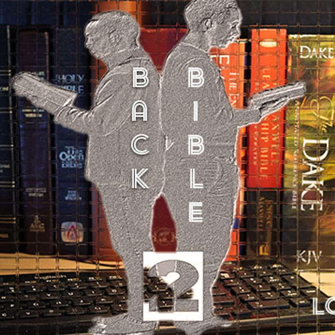 Back-2-Bible Podcast - Greg & Paul Angelo Montague | Listen Notes