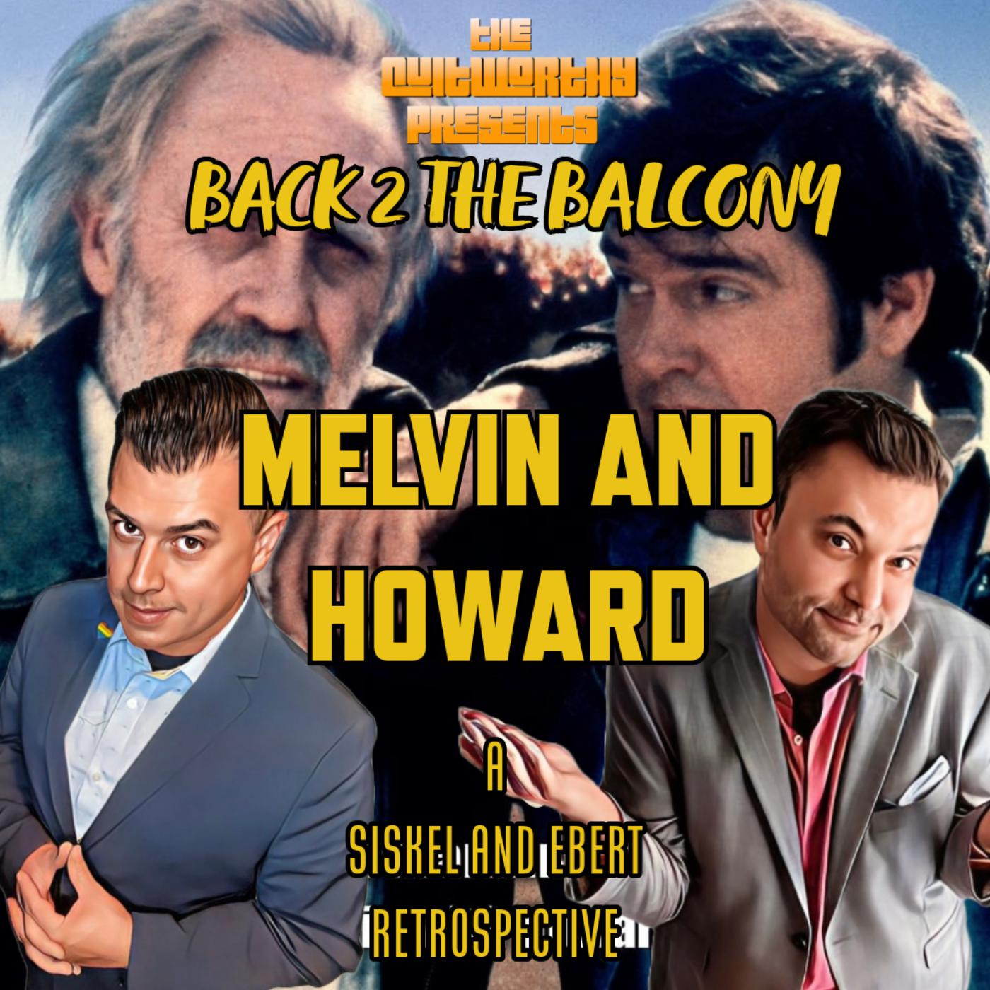 BACK 2 THE BALCONY EP#8 - MELVIN AND HOWARD - BACK 2 THE BALCONY ...