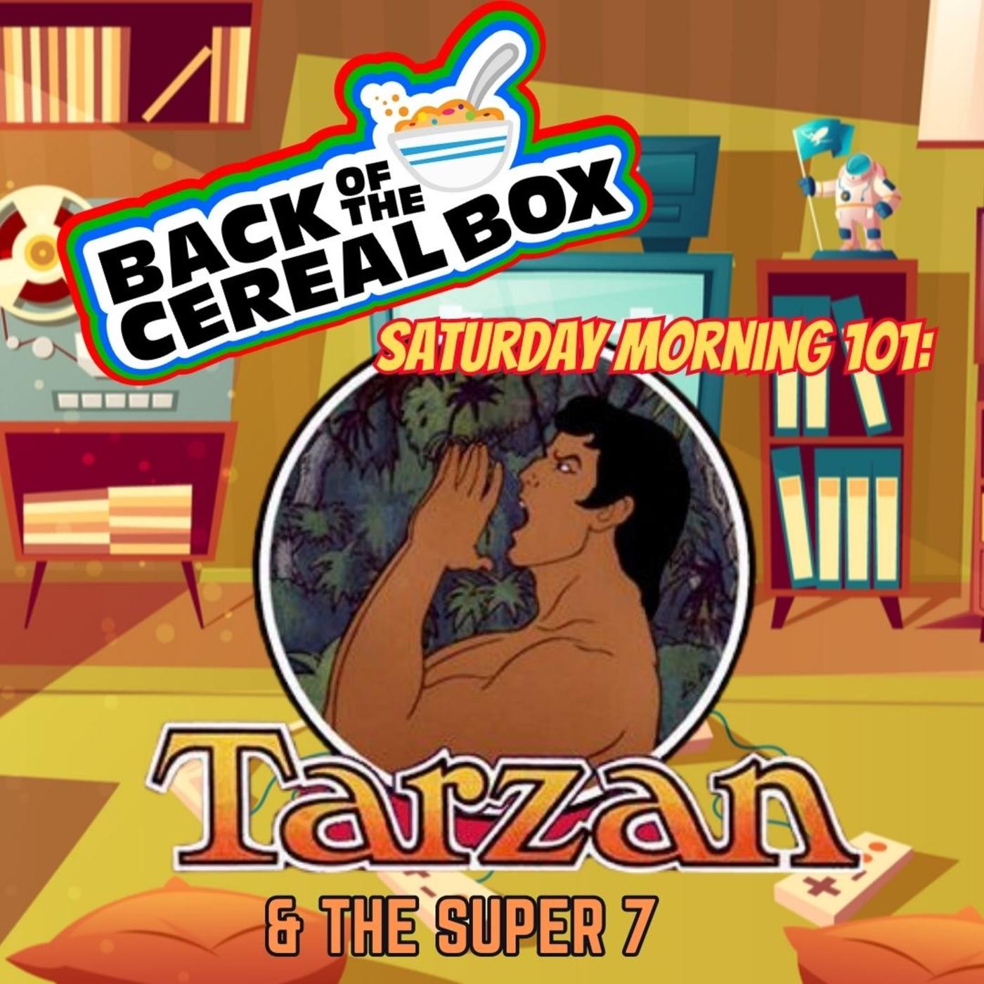 Tarzan and The Super 7 Changed Saturday Morning Forever | Listen Notes