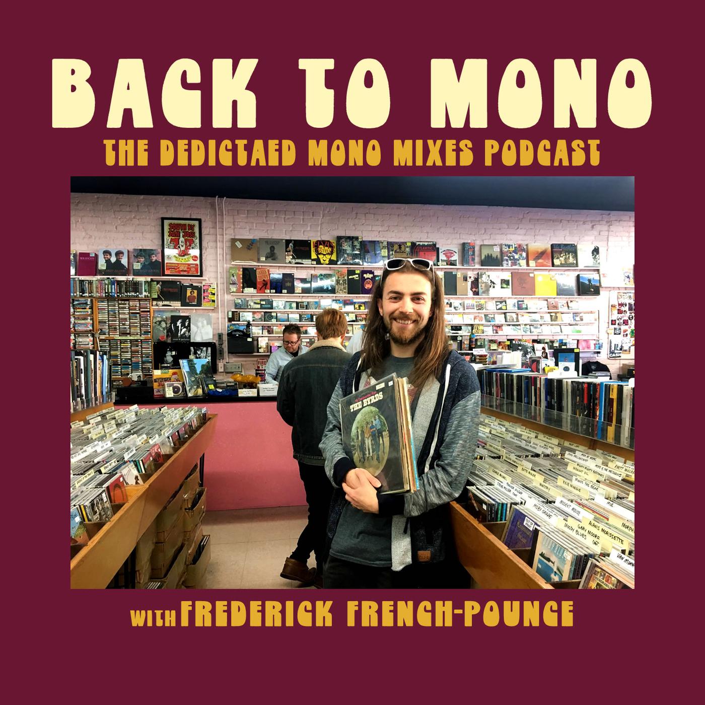 Back to Mono: The Dedicated Mono Mixes Podcast - Frederick French ...