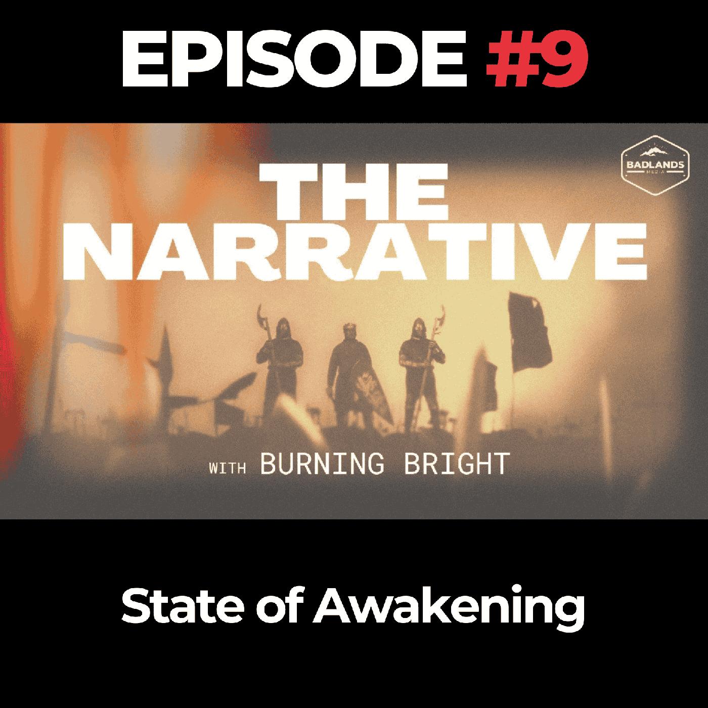 The Narrative Ep. 9: State of Awakening - Badlands Media (podcast ...