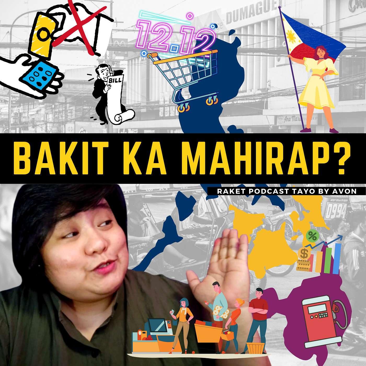 S1 E1: Bakit Ka Mahirap? Dahilan o Dumadahilan? - Bakit ka Mahirap ...