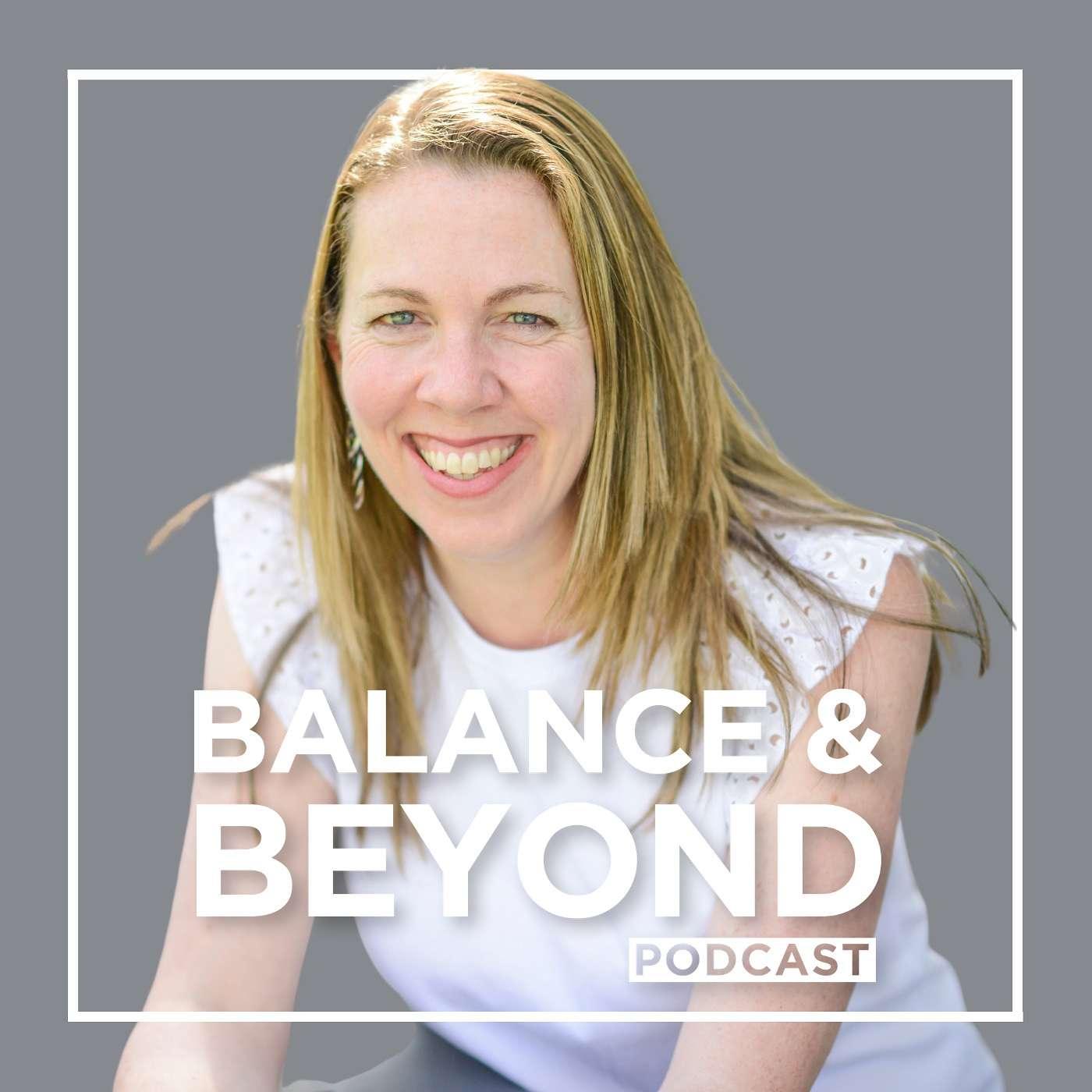 Balance & Beyond (podcast) - Jo Stone | Listen Notes