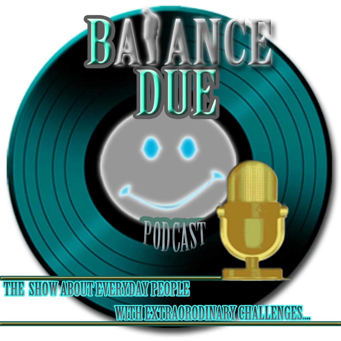 Balance Due (podcast) - Rodney Holt | Listen Notes