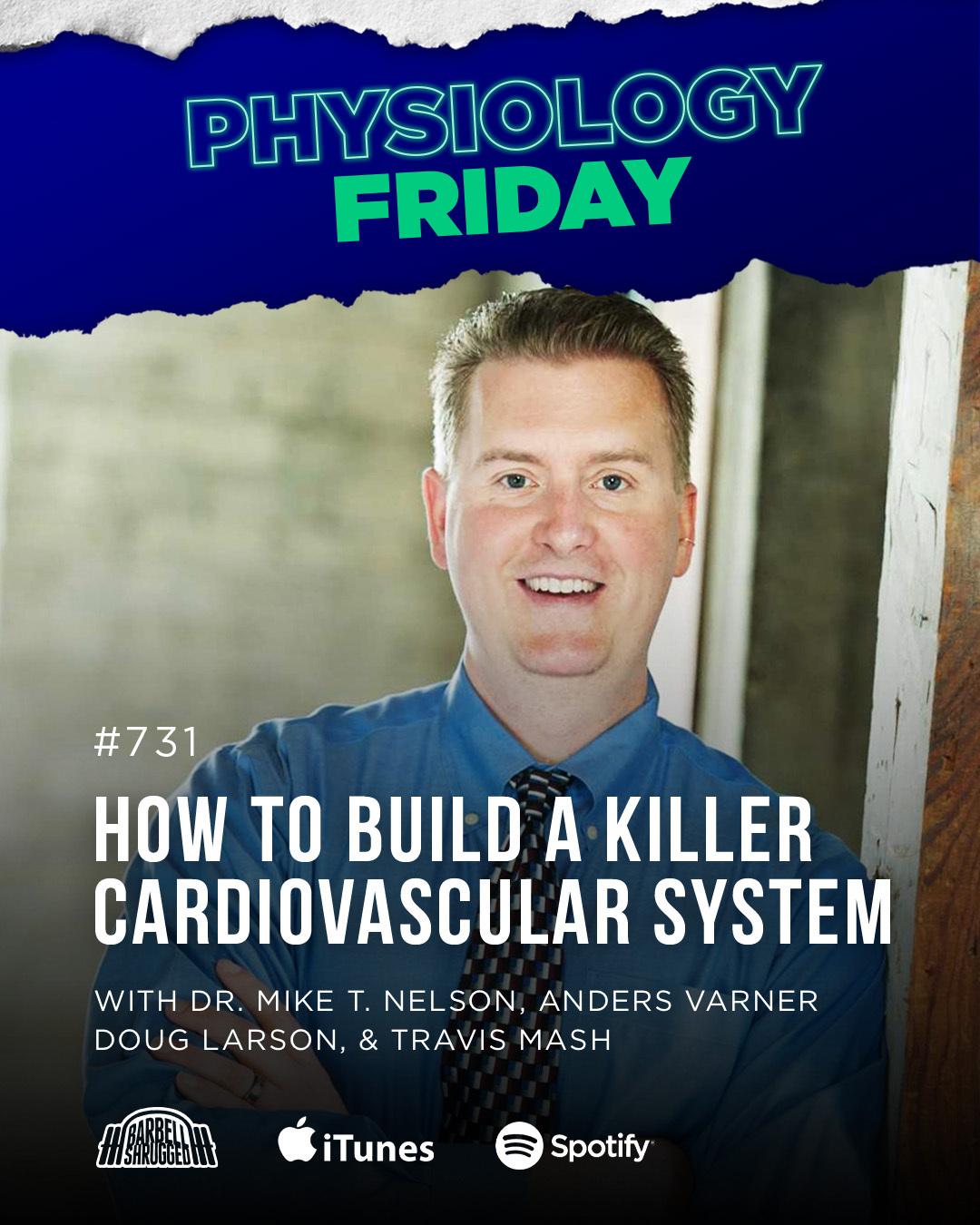 How to Build a Killer Cardiovascular System w/ Dr. Mike T. Nelson ...