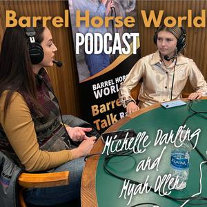 Michelle Darling And Myah Oller at 2023 BFA - Barrel Racing (podcast ...
