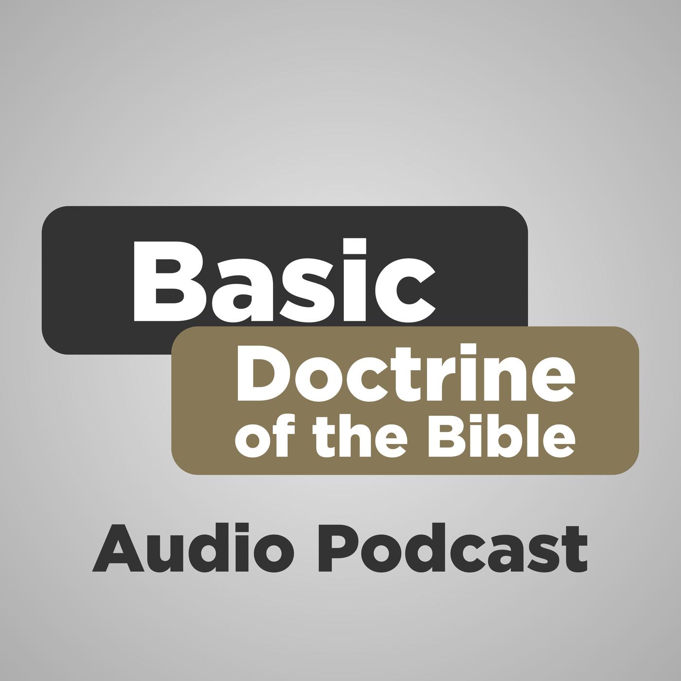 The Bible Was Written - Basic Doctrine of the Bible Audio Podcast ...