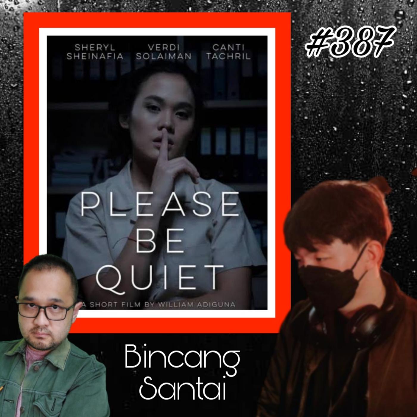 387. Please Be Quiet - Bincang Santai Ft William Adiguna | Listen Notes