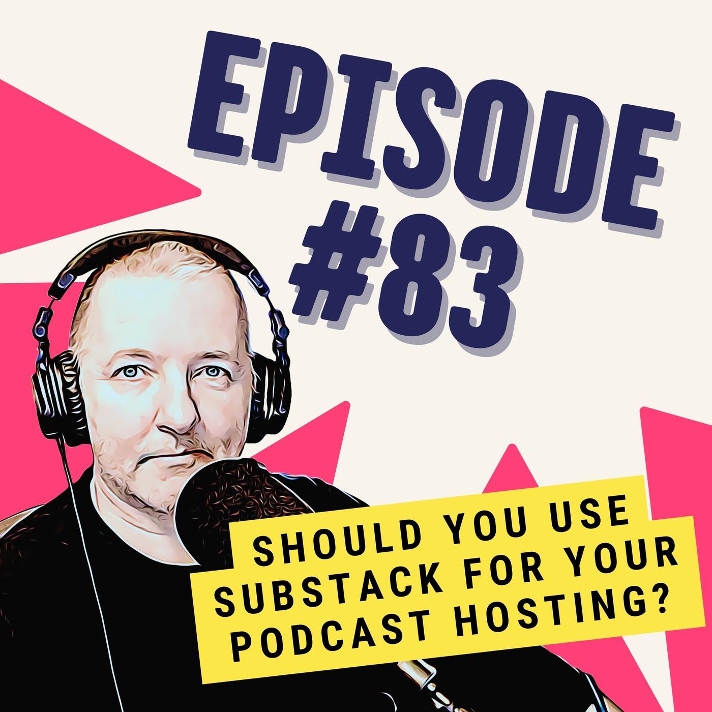 Should You Use Substack For Your Podcast Hosting? - Be a Better ...