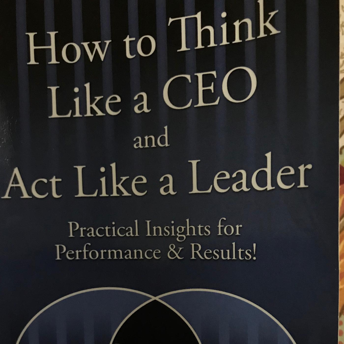Chapt 25 How To Think Like A CEO&Act Like A Leader - Be An Islamic ...