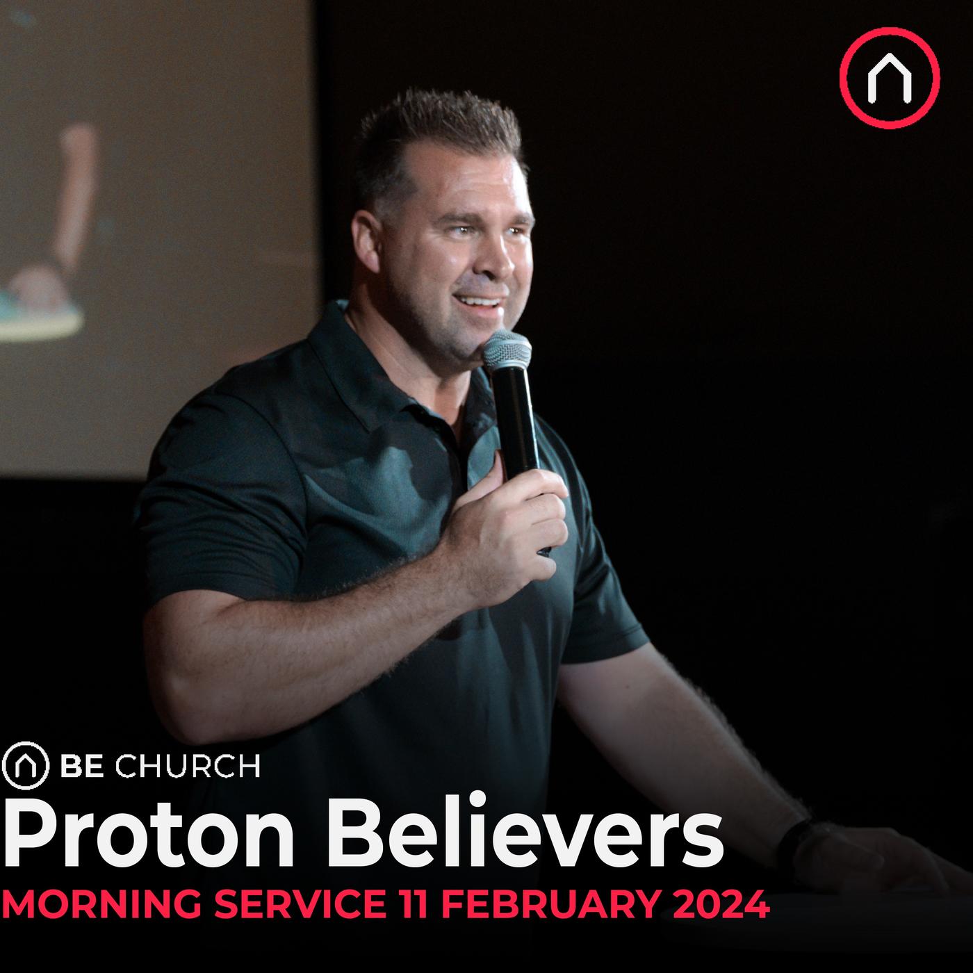 Proton Believers - Sunday morning service 11 February 2024 | Listen Notes