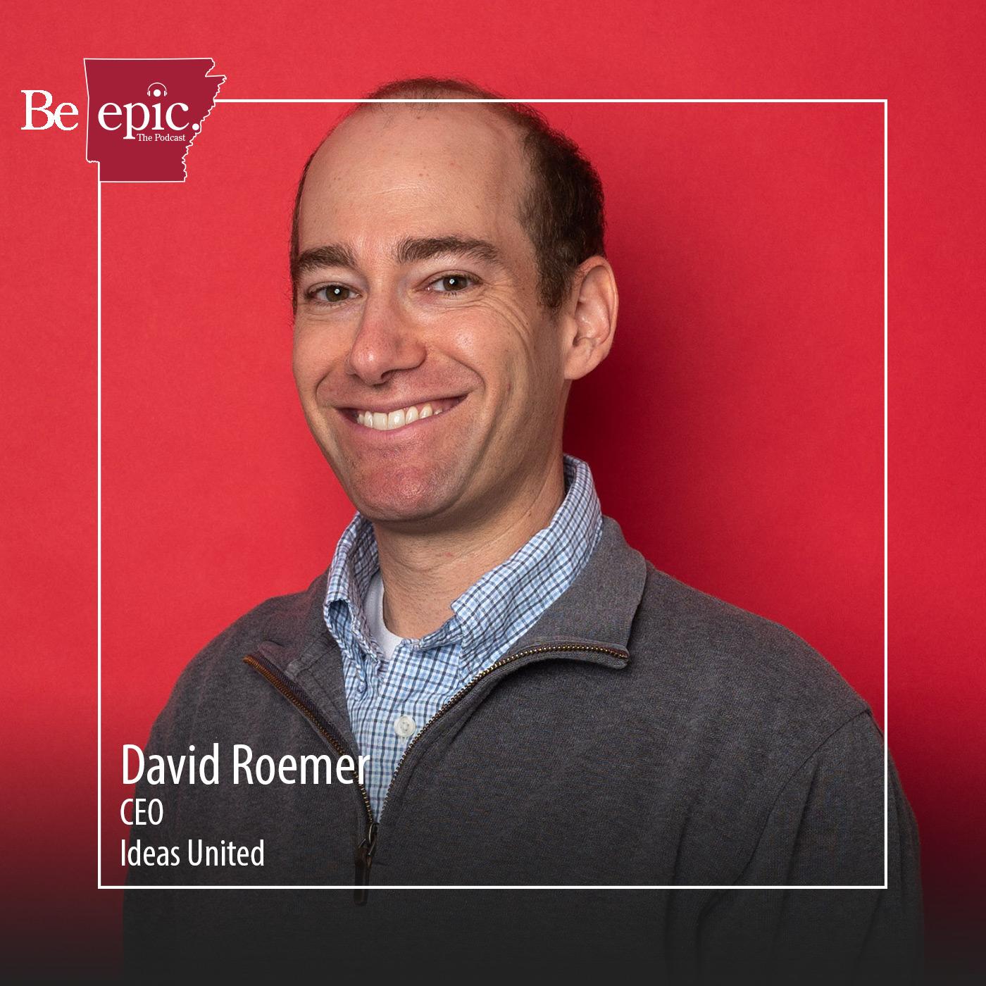 Telling the World's Stories with David Roemer - Be EPIC Podcast ...